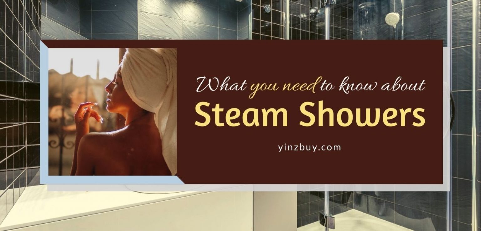 Steam Shower What You Need to Know to Steam at Home - Yinz Buy